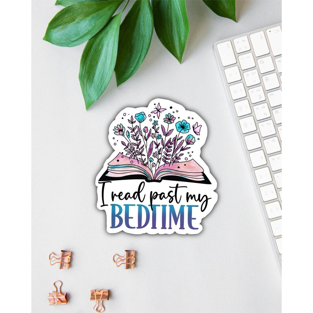 I Read Past My Bedtime Sticker, Literary Sticker, Book Lover Decal ...