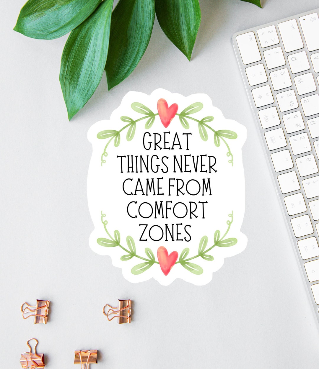 Great Things Never Came From Comfort Zones Sticker, Motivational Mental ...