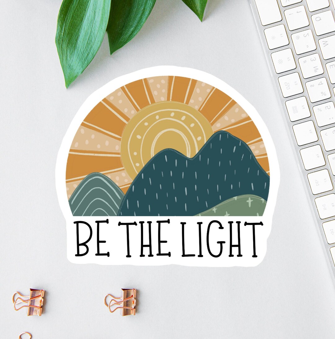 Be the Light Sticker, Affirmation Stickers, Laptop Sticker, Water ...