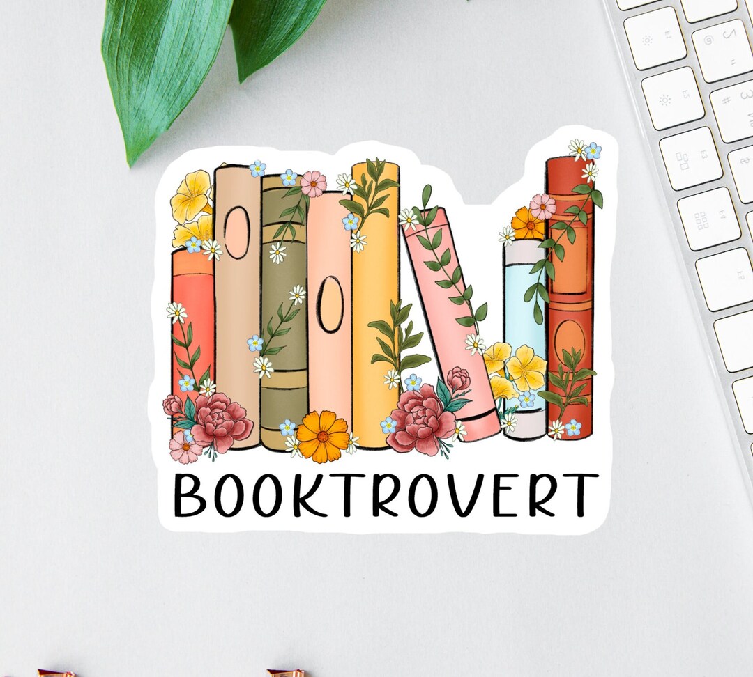 Booktrovert Sticker, Floral Book Sticker, Book Lover Decal, Laptop ...