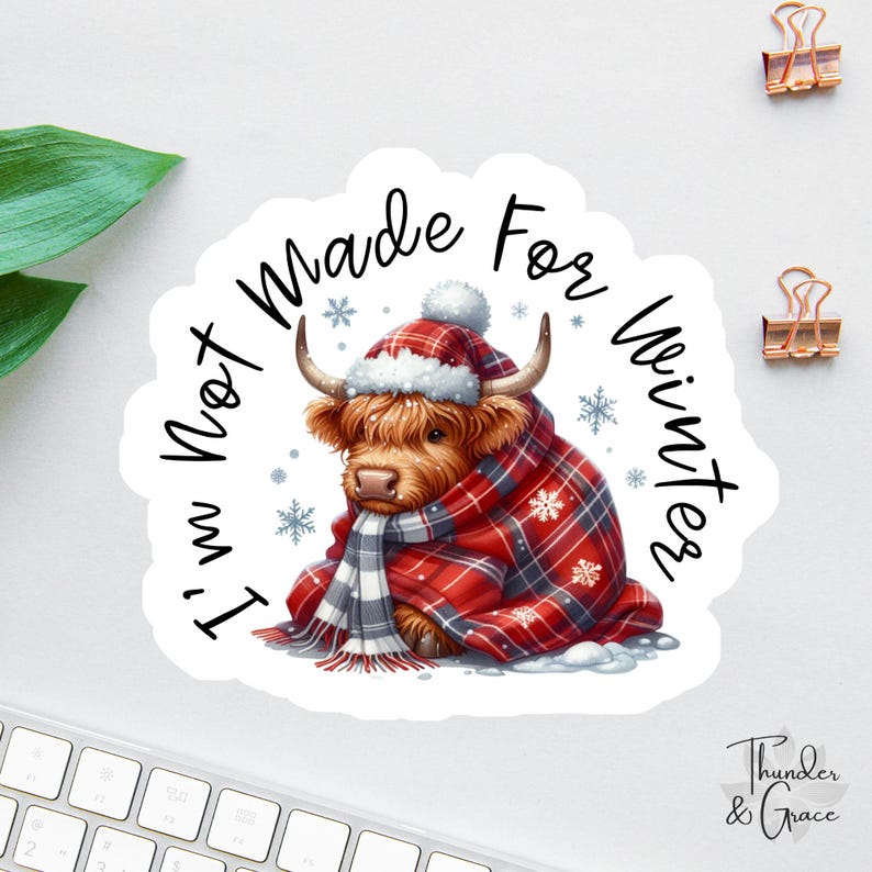 I'm Not Made for Winter Sticker or Magnet, Cute Winter Highland Cow - Etsy