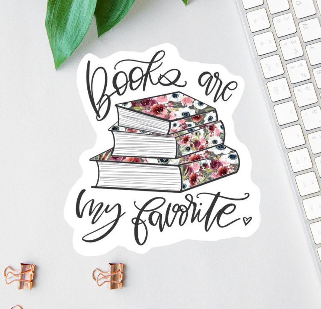 Books Are My Favorite Sticker, Literary Sticker, Book Lover Decal ...