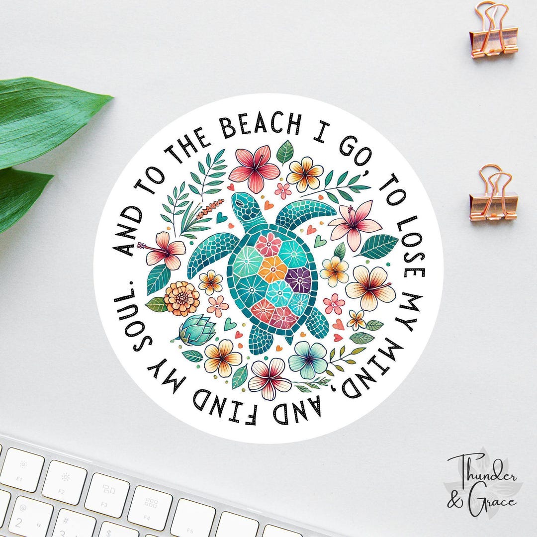 And to the Beach I Go Sticker, Tropical Sea Turtle Sticker, John Muir ...