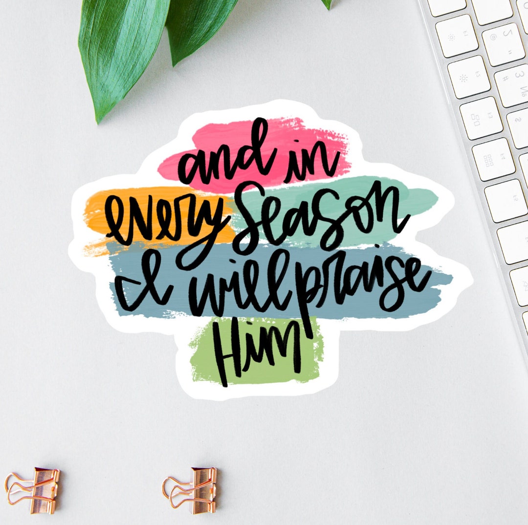 Praise Him Sticker, Affirmation Stickers, Laptop Sticker, Water Bottle ...