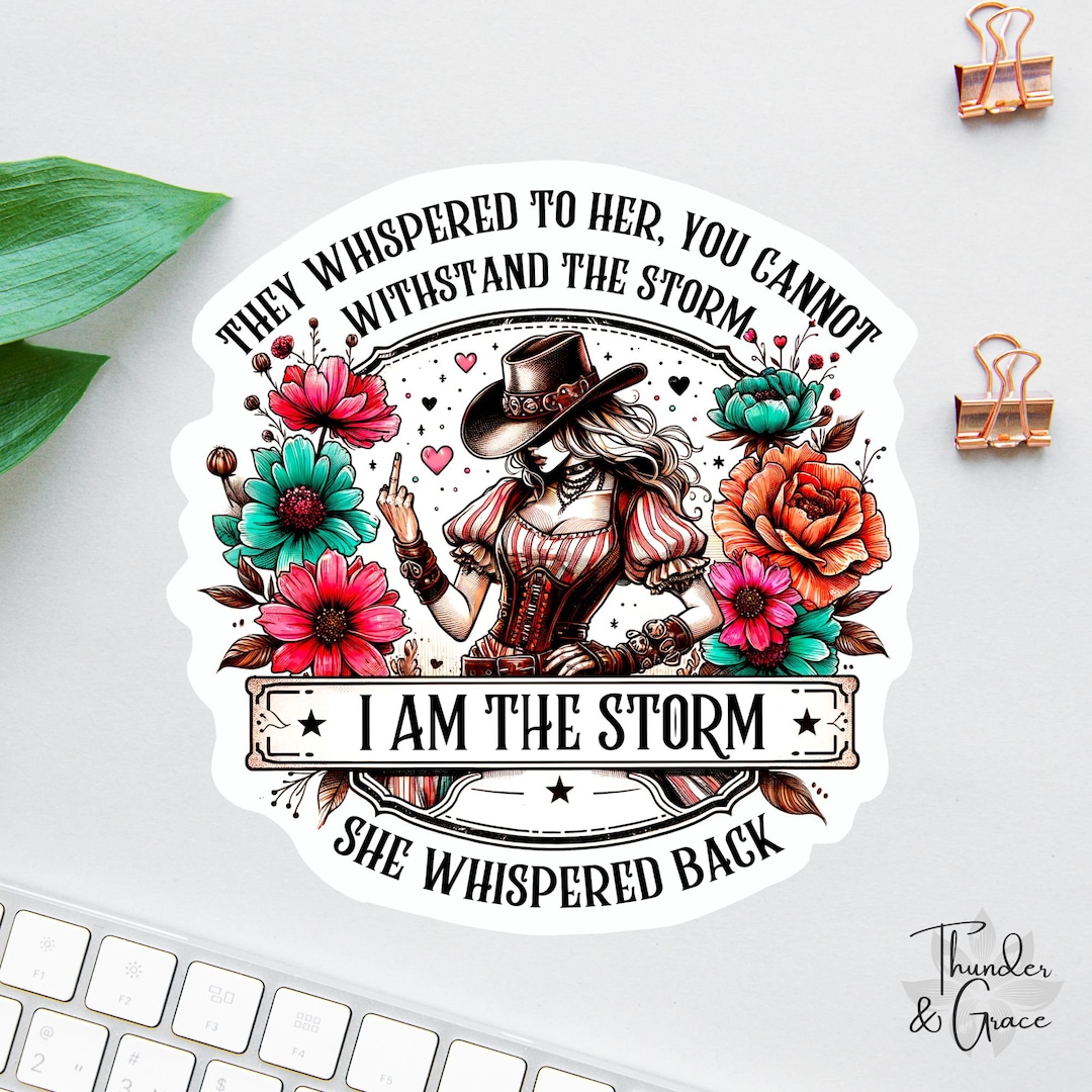 I Am the Storm Stickers, Warrior Quote, Womens Rights, Stickers Laptop ...
