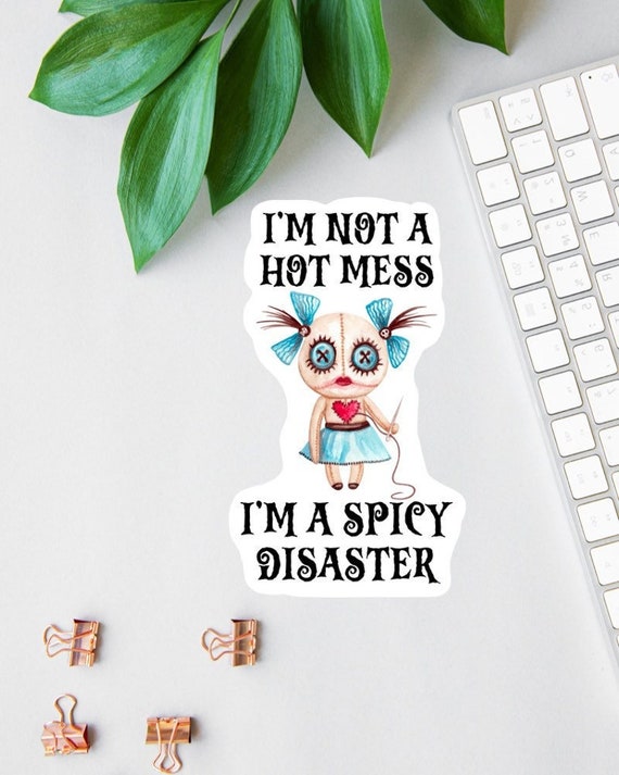 I'm Not A Hot Mess Sticker Funny Laptop Decals Helmet - Etsy