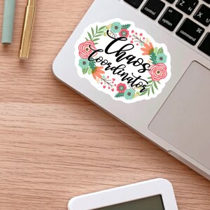 Chaos Coordinator Sticker, Funny Floral Magnet, Funny Boss Gift, Laptop ...