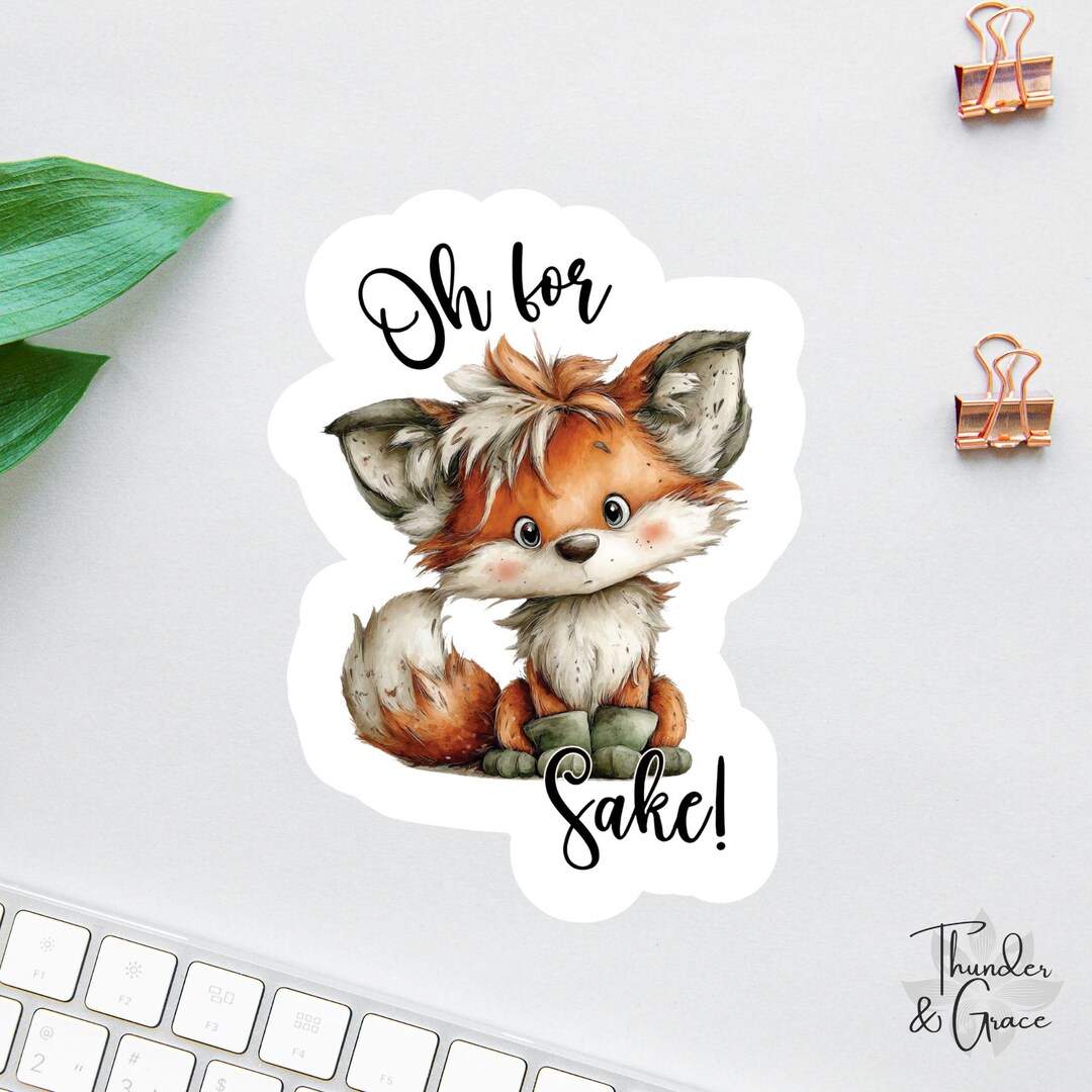 Oh for Fox Sake Sticker or Magnet: Funny Woodland Animal - Etsy UK