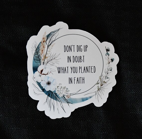Don't Dig up in Doubt Sticker or Magnet Elizabeth Elliot - Etsy