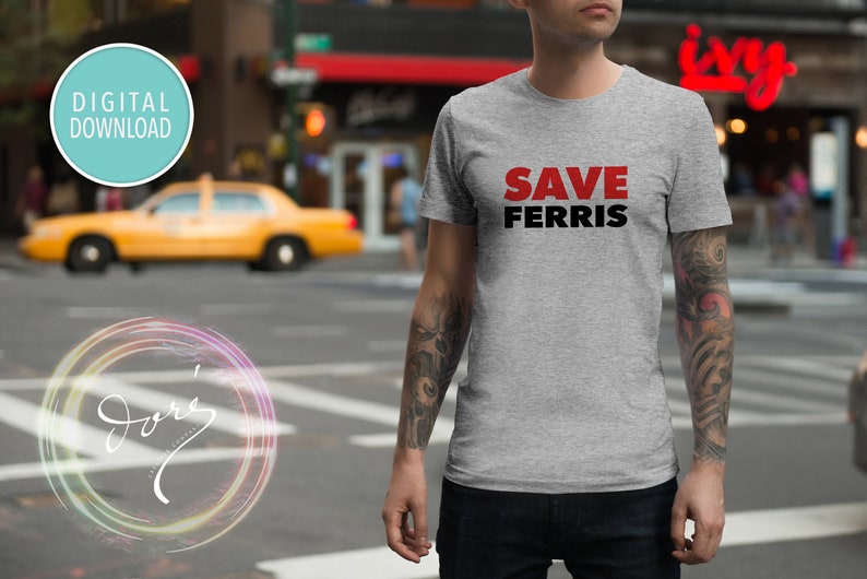 Classic Save Ferris T-shirt Logo PNG SVG for Cricut Printable Art ...
