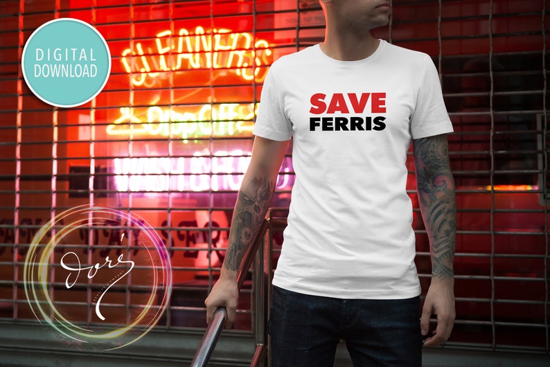 Classic Save Ferris T-shirt Logo PNG SVG for Cricut Printable Art ...