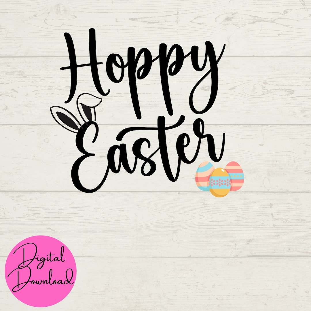 Hoppy Easter SVG, Easter SVG, Bunny SVG, Digital Download, Easter Bunny ...