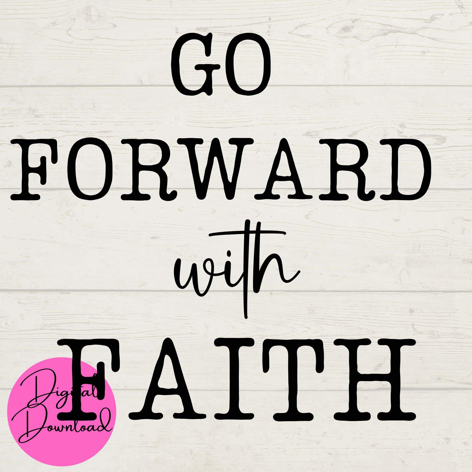Go Forward With Faith SVG, Faith SVG, Religious SVG, Scripture Sayings ...