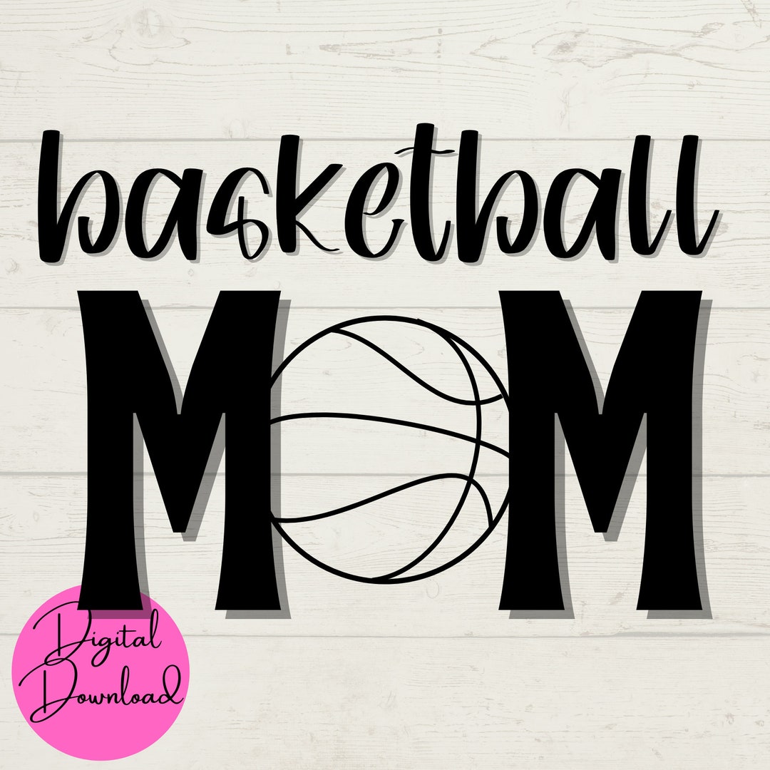 Basketball Mom SVG, Basketball SVG, Mom SVG, Digital Downloads, Sports ...