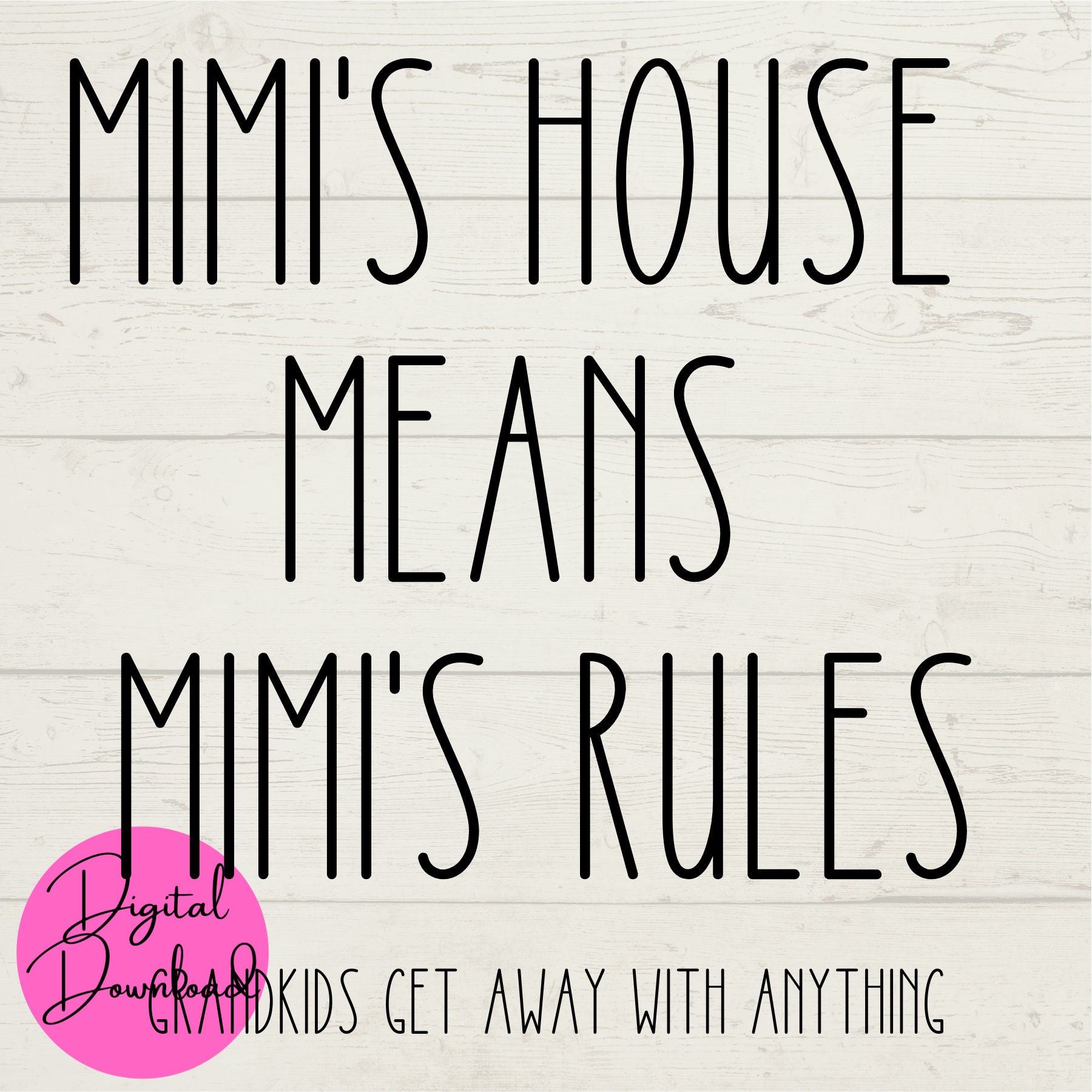 Mimi's House SVG, Mimi's Rules SVG, Grandkids, Mimi SVG, Cut File for ...