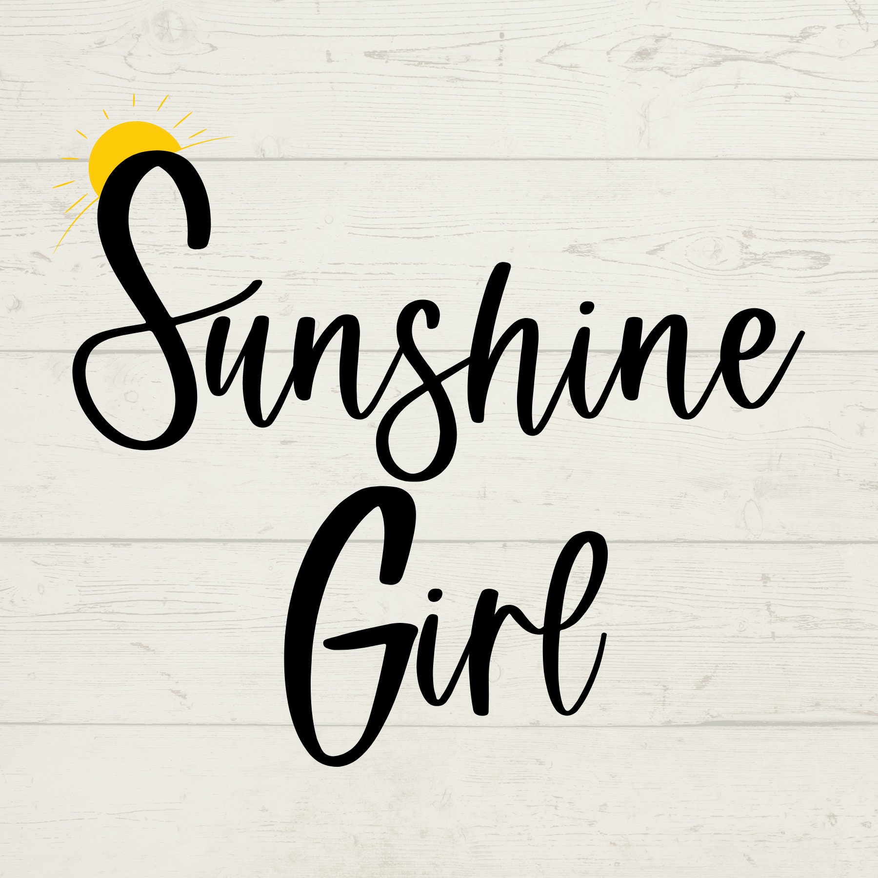 Sunshine Girl Svg Sunshine Girl Png Digital Downloads Instant Downloads Svg Cricut Png