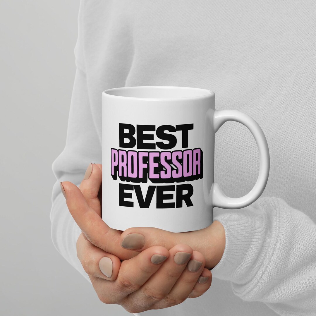 Best Professor Ever Mug | Professor Appreciation | Best Faculty Ever ...