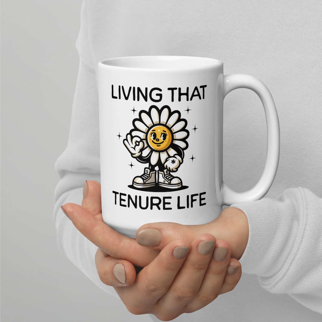 Living That Tenure Life Mug | Associate Professor Gift | Tenure Gift ...