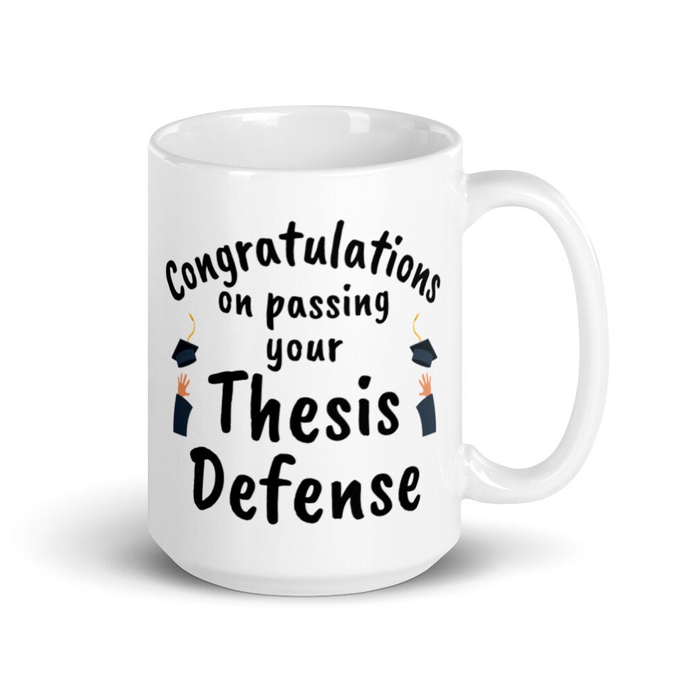 Congratulations on Passing Your Thesis Defense Mug | Thesis Defense ...
