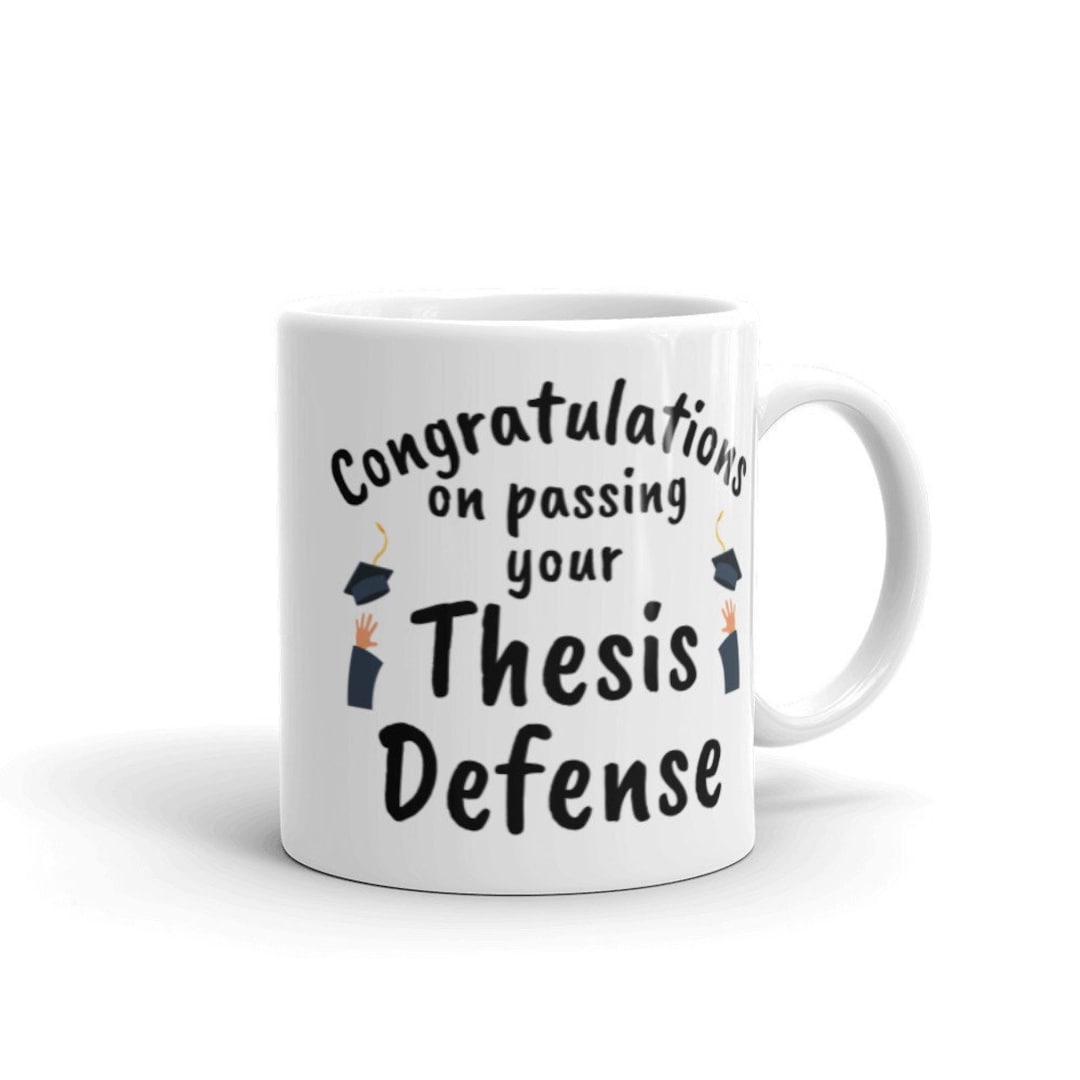 Congratulations on Passing Your Thesis Defense Mug | Thesis Defense ...