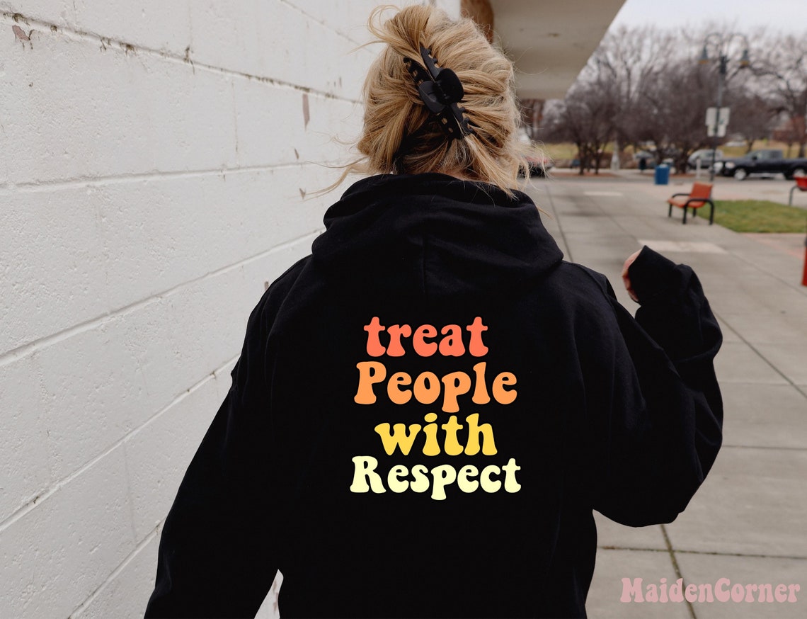 Treat People With Respect Aesthetic Hoodie Trendy VSCO - Etsy