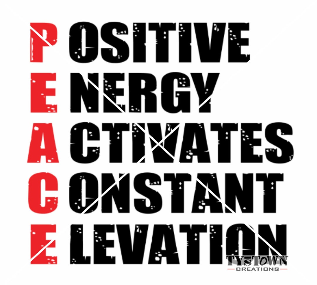 PEACE Positive Energy Activates Constant Elevation - Digital SVG/PNG - Etsy