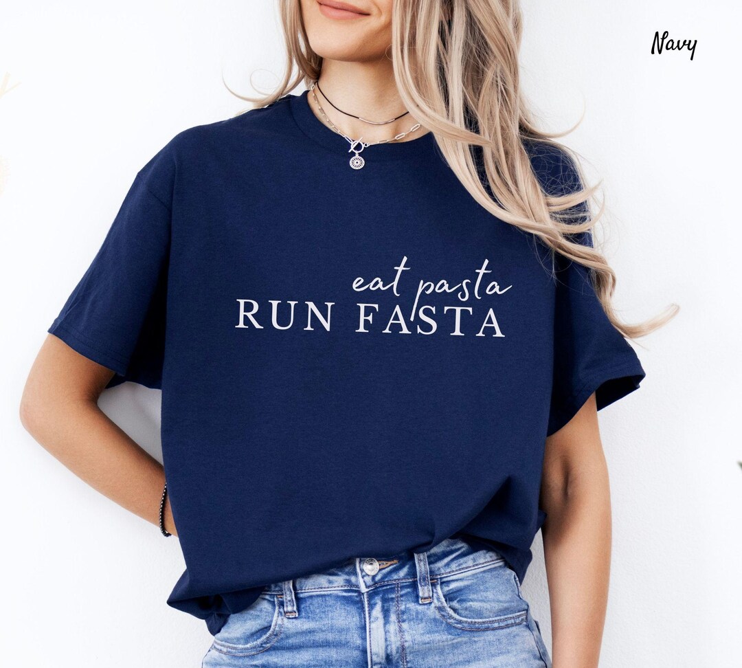 Eat Pasta, Run Fasta, Food Shirt, Eat Pasta T Shirt, Pasta Lover Tshirt ...