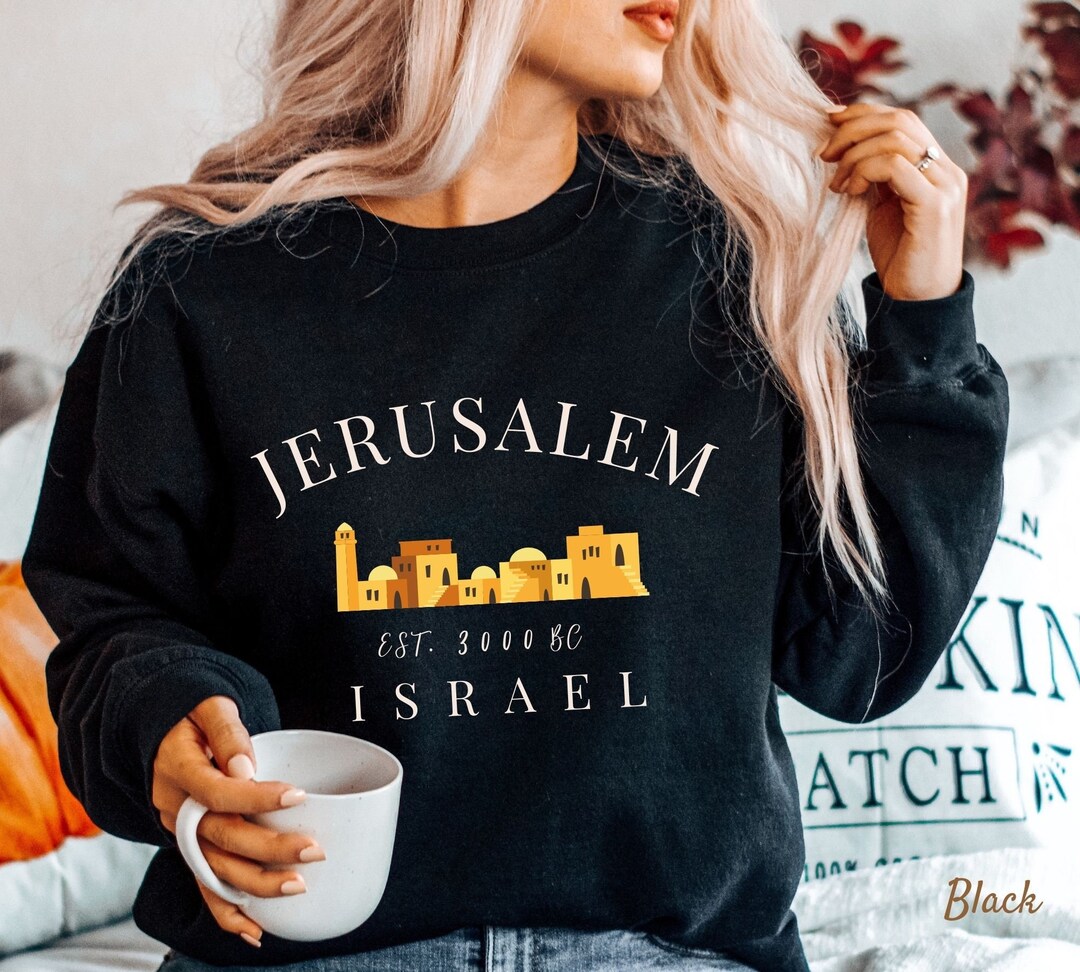 Jerusalem Sweatshirt, Israel Sweater, Soft Crewneck Pullover Unisex ...