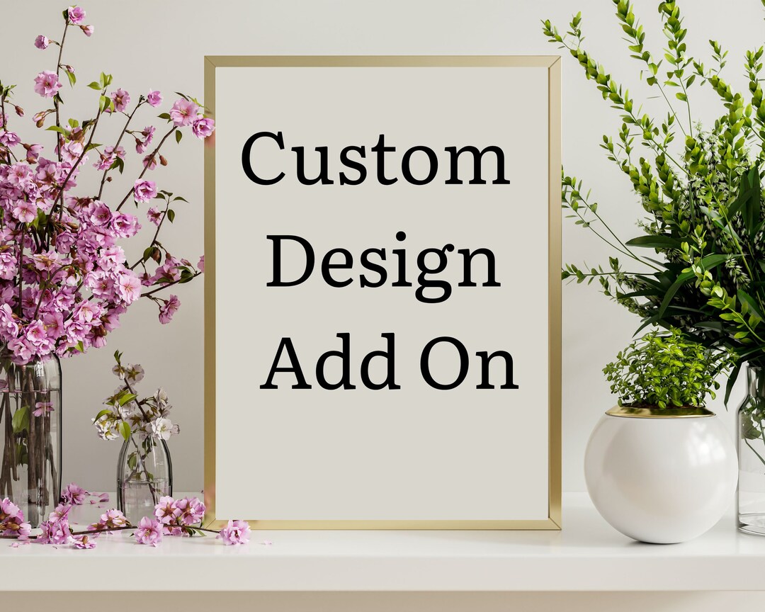 Custom Design Add on for Your Order - Etsy