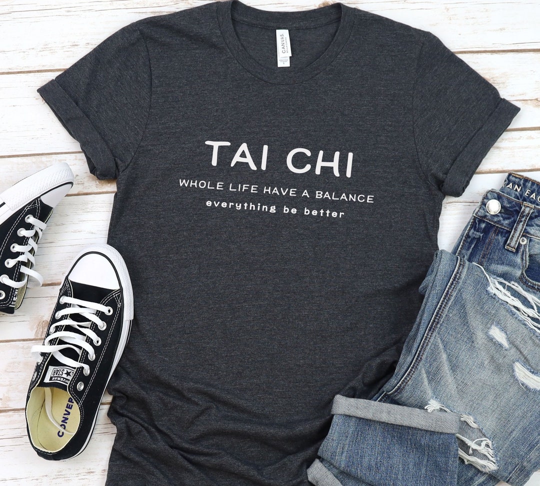 Tai Chi T Shirt, Tai Chi Quotes T Shirt, Tai Chi Lover T Shirt, Soft ...