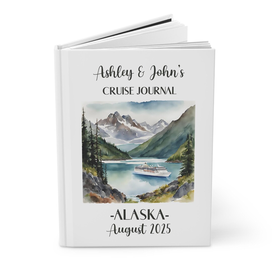 Custom Alaska Cruise Travel Journal, Custom Cruise Planner, Alaska ...