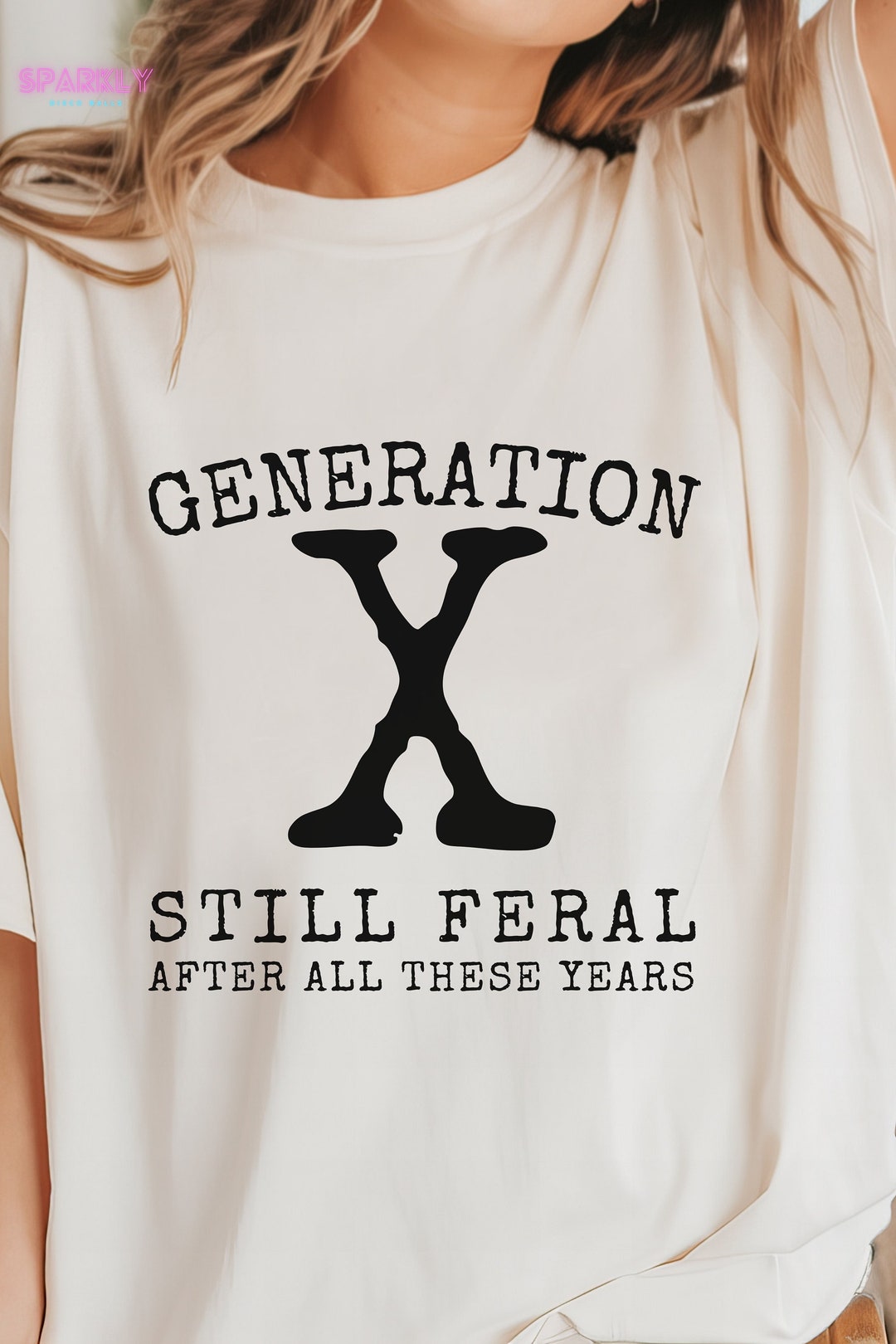 Gen X T-shirt | Still Feral After All These Years | Generation X Shirt ...