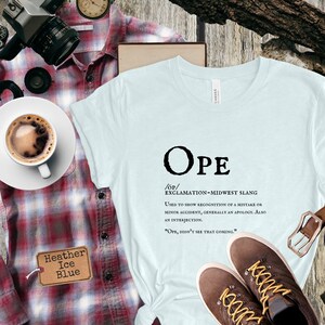 Ope Definition Funny Midwest T-shirt, Midwest is Best, Midwest Ope ...