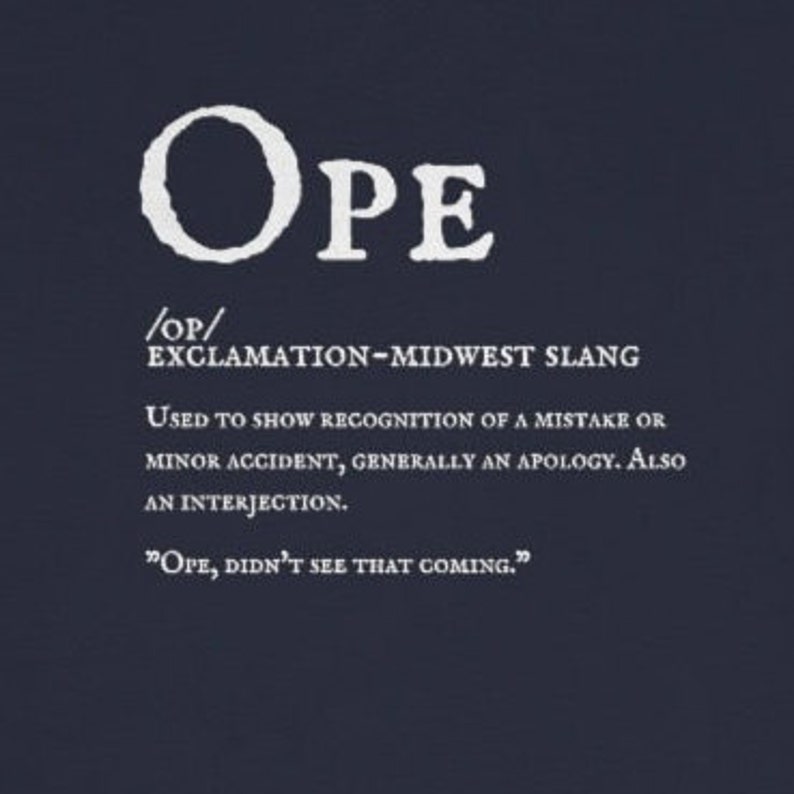 Ope Definition Funny Midwest T-shirt, Midwest is Best, Midwest Ope ...
