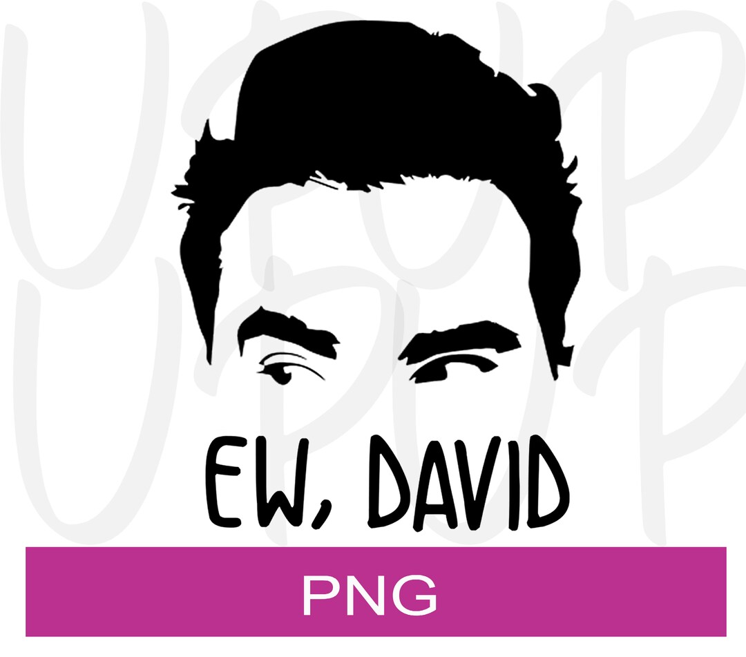 Ew, David | Digital Design | PNG File | Sublimation File | Sublimation ...