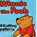 Winnie the Pooh, Pooh Bear, 4 Knitting Patterns, Adult and Children's ...