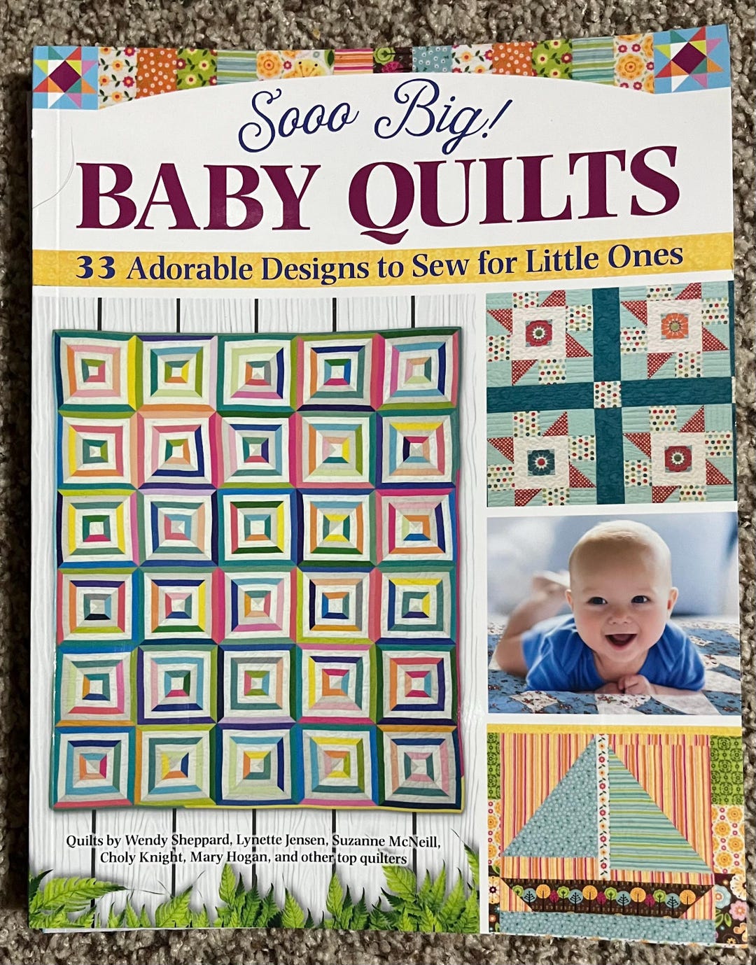 Sooo Big! Baby Quilts 33 Adorable Designs to Sew for Little Ones by Top ...