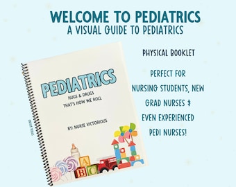 Welcome to Pediatric Nursing Visual Reference Packet digital Download New Grad BSN, Student ...
