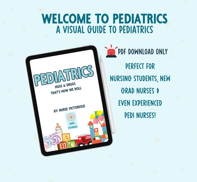 Welcome to Pediatric Nursing Visual Reference Packet |digital Download ...
