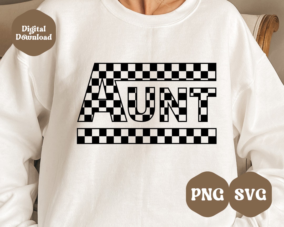 Checkered Aunt SVG PNG, Aunt Svg Png, Racing Stripe Pattern, Aunt ...