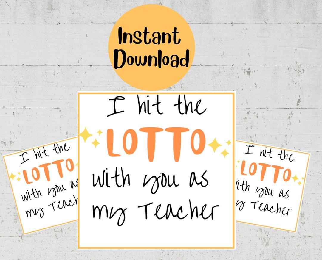 Hit the Lotto With You as My Teacher / Teacher Thank You Printable ...