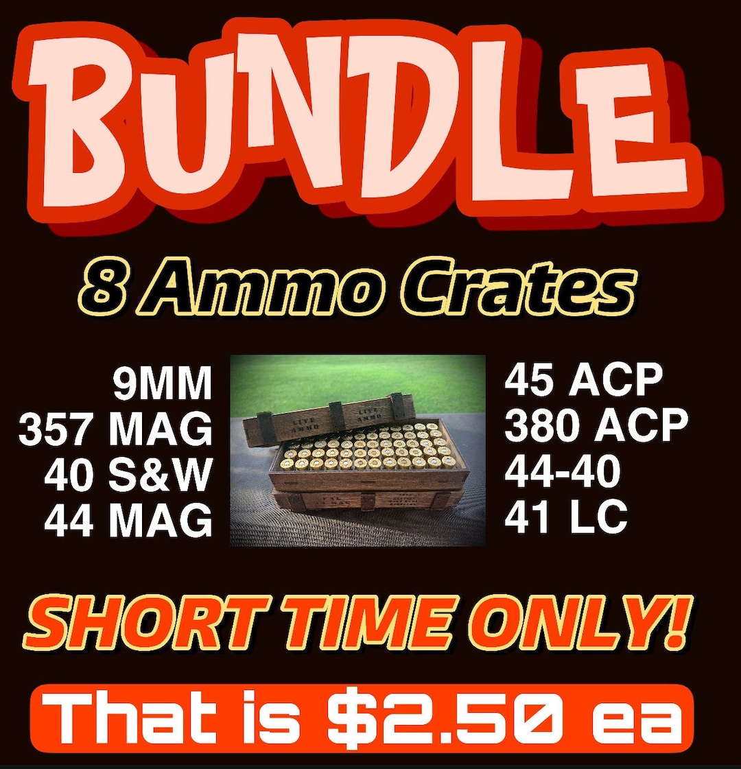 Ammo Crate Box BUNDLE 8 | 9MM | 40 Cal | 44 Mag | 357 Mag | 41 Long ...
