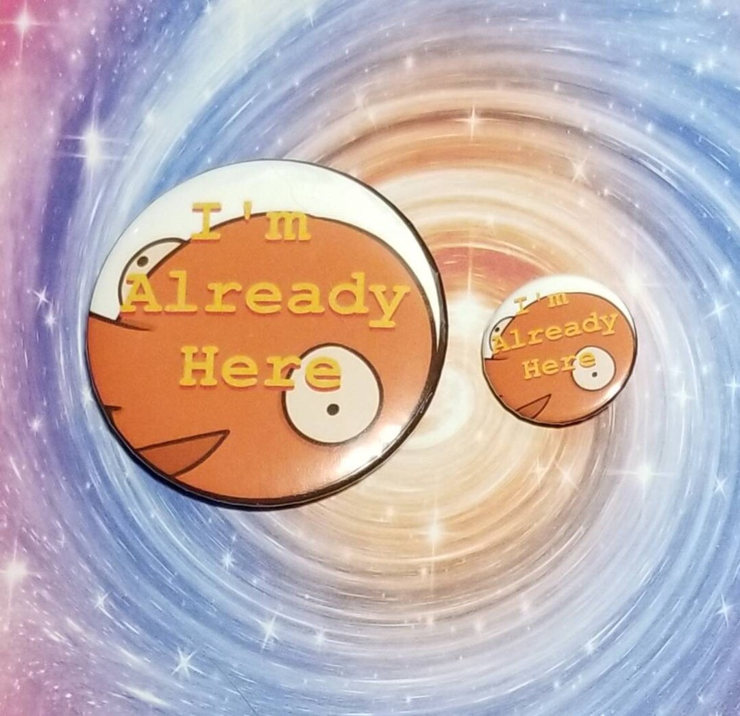 Smuppet Already Here Button - Etsy