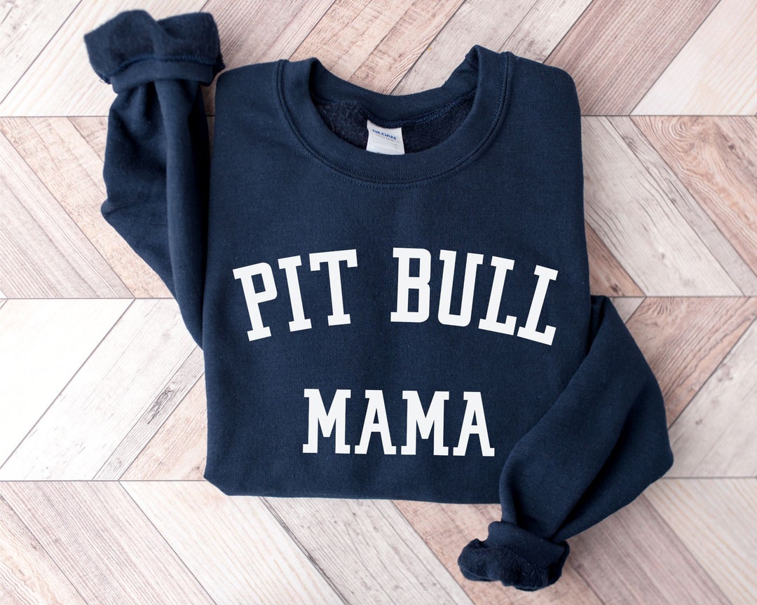 Pittie Mama Sweatshirt,pitty Dog Mom Sweatshirt,pit Bull Sweatshirt ...