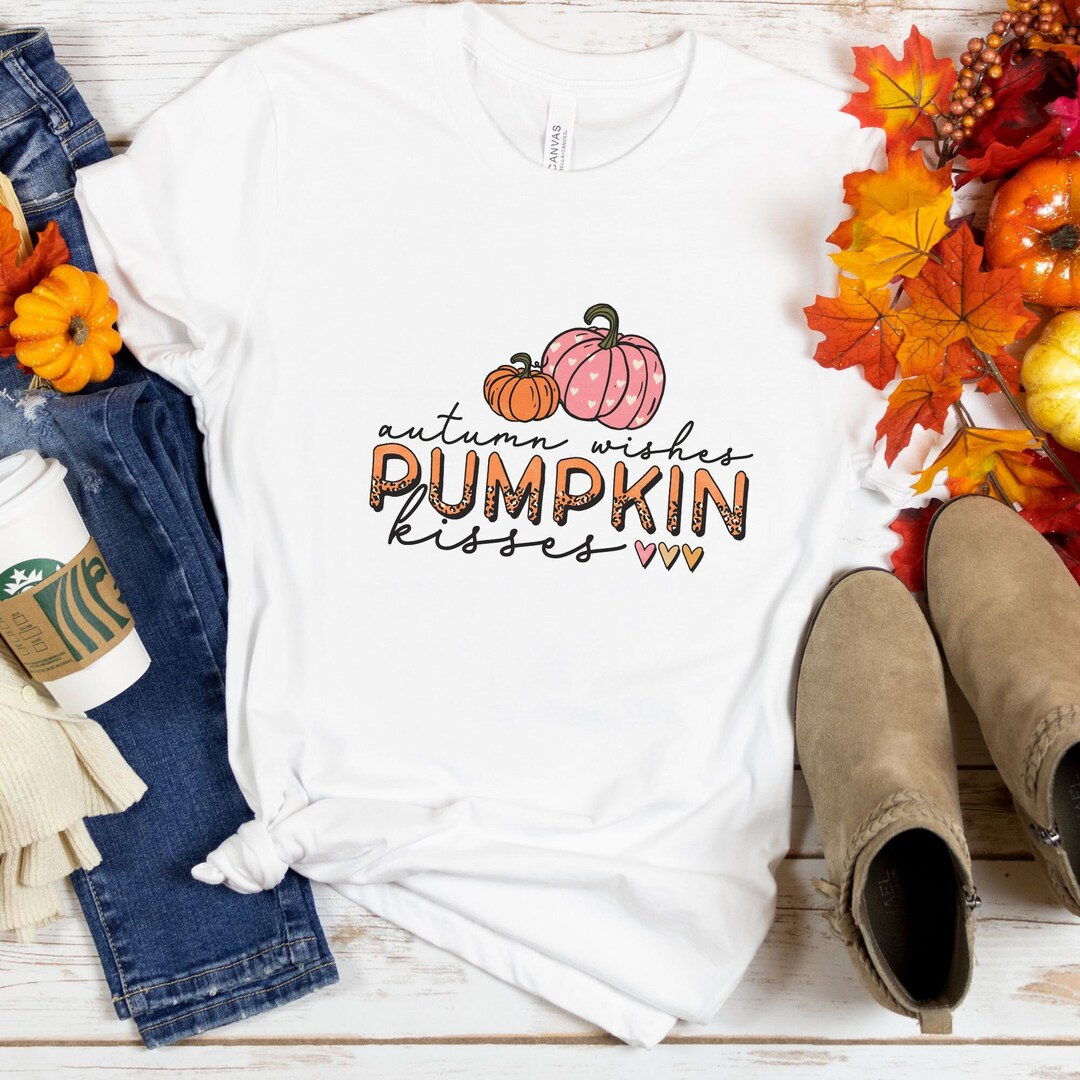 Autumn Wishes and Pumpkin Kisses Shirt - Fall Shirt - Comfy and Cute ...
