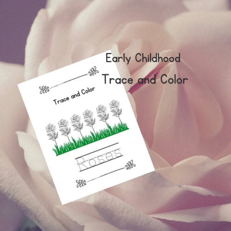 Worksheet Trace and Color - Early Childhood - Roses - Etsy