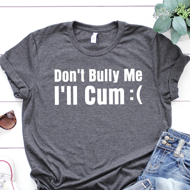 Dont Bully Me Ill Come - Etsy