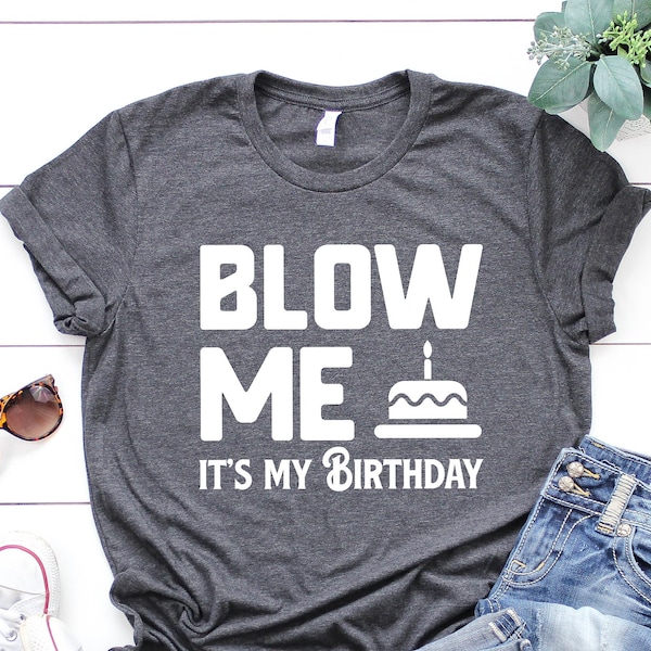 Funny Birthday Shirt - Etsy
