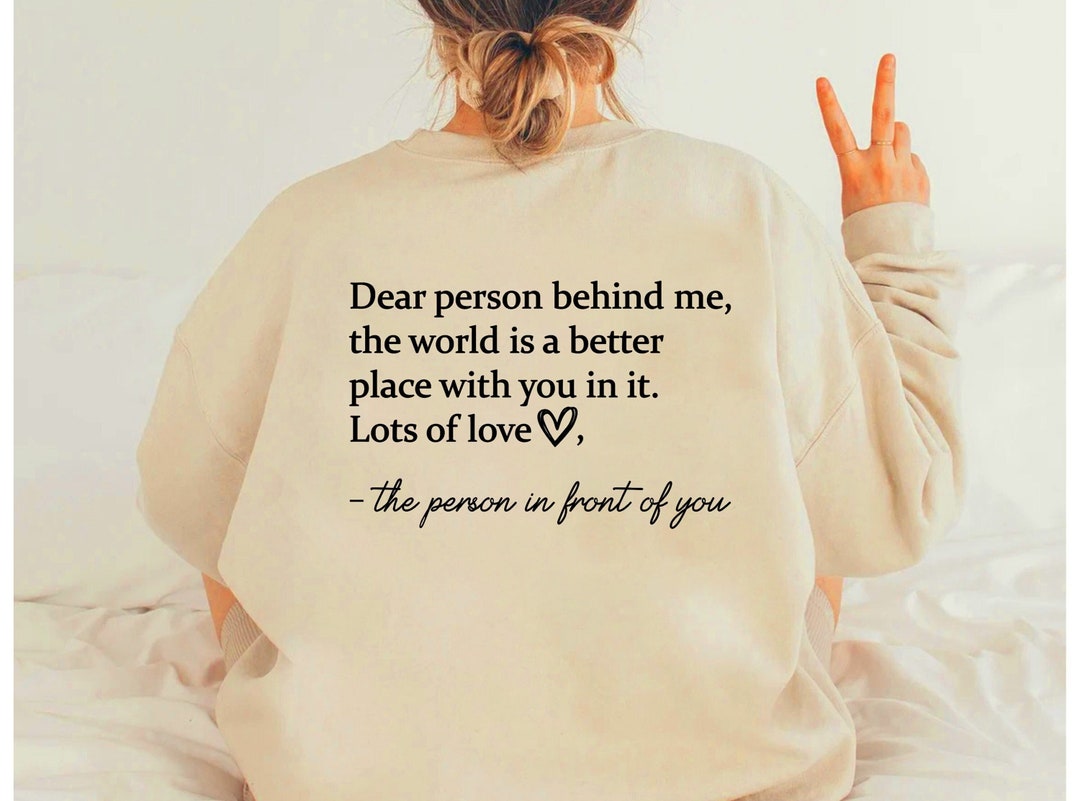 Dear Person Behind Me Sweatshirt, Mental Health Hoodie, Kindness ...