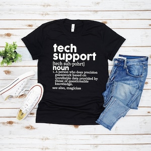 Tech Support Definition Tshirt, Funny IT Support Shirt, Funny Tech ...